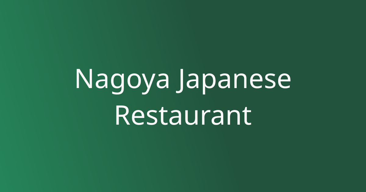 Order Authentic Japanese Online | Nagoya Japanese Restaurant - Pickup ...